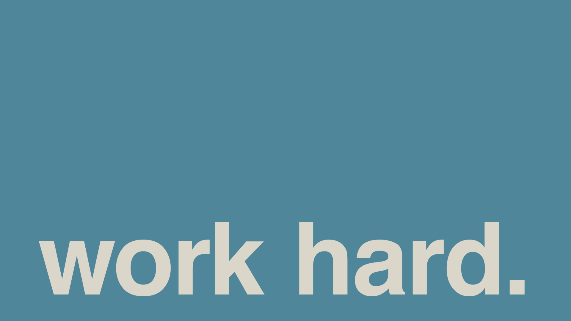 Hard Work Wallpaper